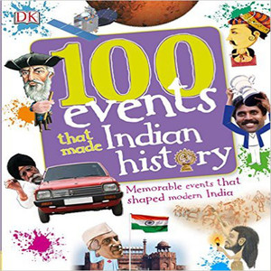100 Events That Made Indian History: Buy 100 Events That Made Indian History by Roy Anita at Low ...