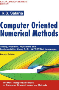 Computer Oriented Numerical Methods - Theory, Problems, Algorithms and Implementation Using C ...
