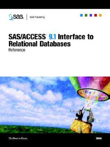SAS/ACCESS 9.1 Interface to Relational Databases: Buy SAS/ACCESS 9.1 Interface to Relational ...