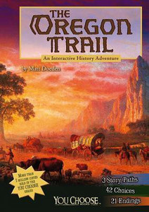 You Choose History Oregon Trail an Interactive History Adventure: Buy ...