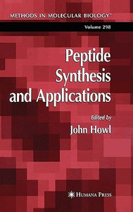 Peptide Synthesis and Applications illustrated edition Edition: Buy Peptide Synthesis and ...