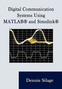Digital Communication Systems Using MATLAB and Simulink, Second Edition: Buy Digital ...