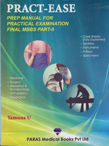 Pract-Ease Prep Manual for Practical Examination final MBBS Part-II: Buy Pract-Ease Prep Manual ...