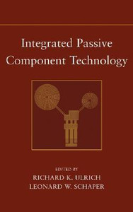 Integrated Passive Component Technology: Buy Integrated Passive Component Technology by unknown ...