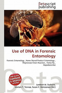 Use of DNA in Forensic Entomology: Buy Use of DNA in Forensic ...