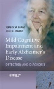 Mild Cognitive Impairment and Early Alzheimer's Disease: Buy Mild Cognitive Impairment and Early ...
