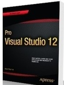 Pro Visual Studio 2012 1st Edition: Buy Pro Visual Studio 2012 1st Edition by Adam Freeman at ...