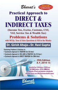 Practical Approach to Direct & Indirect Taxes - Problems & Solutions with MSQs, True & False ...