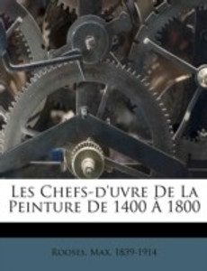 Les Chefs-d'Uvre de la Peinture de 1400 A 1800: Buy Les Chefs-d'Uvre de la Peinture de 1400 A ...