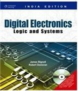 Digital Electronics:Logic and Systems (with CD) 1st Edition: Buy Digital Electronics:Logic and ...