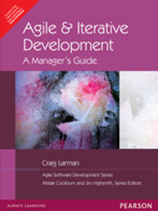 Agile & Iterative Development - A Manager's Guide 1st Edition: Buy Agile & Iterative Development ...