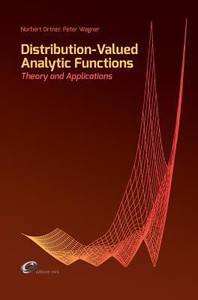 Distribution-Valued Analytic Functions - Theory and Applications: Buy Distribution-Valued ...
