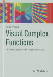 Visual Complex Functions: Buy Visual Complex Functions by Wegert Elias at Low Price in India ...
