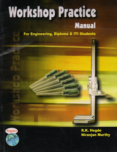 Workshop Practice Manual For Engineering, Diploma and ITI Students: Buy Workshop Practice Manual ...