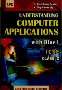 ICSE - Understanding Computer Applications with BlueJ (Class - 9) 5th Edition: Buy ICSE ...