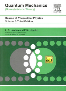 Course of Theoretical Physics, Vol. 3 Quantum Mechanics:Non-Relitavist: Buy Course of ...