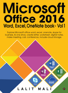 Microsoft Office 2016 Word, Excel, One Note Book - Vol 1 - Explore ...