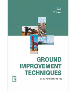 Ground Improvement Techniques: Buy Ground Improvement Techniques by Purushothama Raj at Low ...