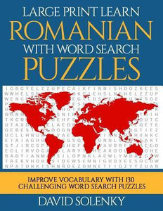 Large Print Learn Romanian with Word Search Puzzles: Buy Large Print ...