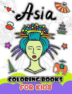 Asia Coloring Books for Kids: Buy Asia Coloring Books for Kids by Art V ...