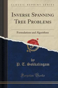 Inverse Spanning Tree Problems: Buy Inverse Spanning Tree Problems by Sokkalingam P. T. at Low ...