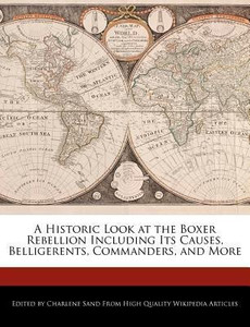 A Historic Look at the Boxer Rebellion Including Its Causes ...
