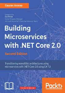 Building Microservices with .NET Core 2.0 -: Buy Building Microservices with .NET Core 2.0 - by ...