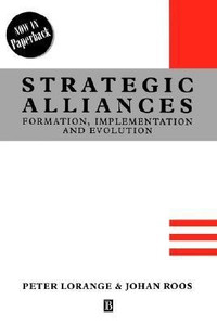 Strategic Alliances: Formation, Implementation, and Evolution: Buy ...