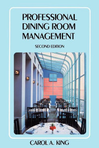 Professional Dining Room Management: Buy Professional Dining Room Management by King Carol A. at ...