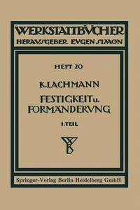 Festigkeit und Formaenderung: Buy Festigkeit und Formaenderung by Lachmann Kurt at Low Price in ...
