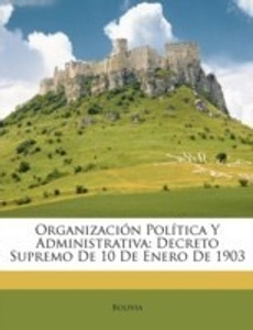 Organizaci n Pol tica Y Administrativa: Buy Organizaci n Pol tica Y Administrativa by unknown at ...
