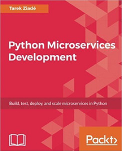Python Microservices Development: Buy Python Microservices Development by Ziade Tarek at Low ...
