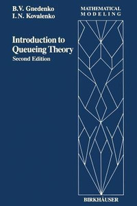 Introduction to Queuing Theory: Buy Introduction to Queuing Theory by GNEDENKO at Low Price in ...