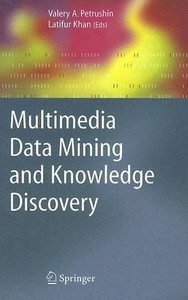 Multimedia Data Mining and Knowledge Discovery: Buy Multimedia Data Mining and Knowledge ...