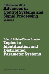 Topics in Identification and Distributed Parameter Systems: Buy Topics in Identification and ...