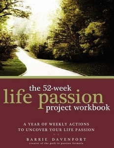The 52-Week Life Passion Project Workbook: Buy The 52-Week Life Passion ...