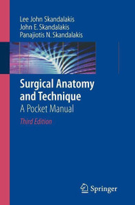 Surgical Anatomy and Technique: Buy Surgical Anatomy and Technique by Skandalakis Lee John at ...