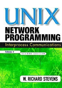 UNIX Network Programming Volume 2 Interprocess Communications