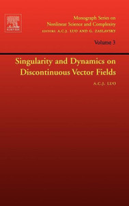 Singularity and Dynamics on Discontinuous Vector Fields: Volume 3: Buy Singularity and Dynamics ...