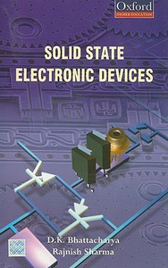 Solid State Electronic Devices: Buy Solid State Electronic Devices by Bhattacharya D.K. at Low ...