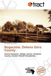 Bogacz W, Zielona G Ra County: Buy Bogacz W, Zielona G Ra County by unknown at Low Price in ...