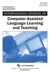 International Journal of Computer-Assisted Language Learning and Teaching, Vol 1 ISS 2: Buy ...