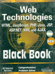 Web Technologies HTML Javascript PHP Java JSP ASP Net XML And
