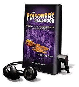 The Poisoner's Handbook: Buy The Poisoner's Handbook by Blum Deborah ...