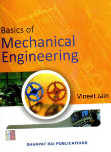 Basics of Mechanical Engineering,2/E: Buy Basics of Mechanical Engineering,2/E by Jain V at Low ...