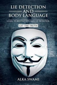 Lie Detection and Body Language: Buy Lie Detection and Body Language by Swami Alka at Low Price ...