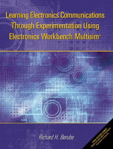 Learning Electronics Communications Through Experimentation Using Electronics Workbench Multisim ...