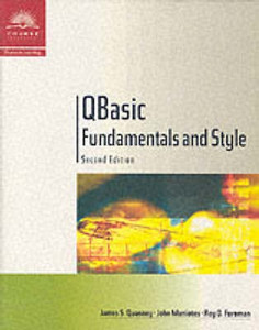 QBASIC Fundamentals And Style With An Introduction To Microsoft Visual