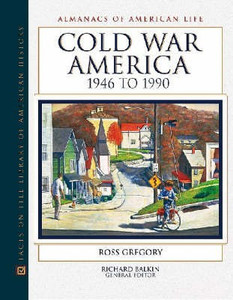Cold War America 1946-1990: Buy Cold War America 1946-1990 by Gregory ...