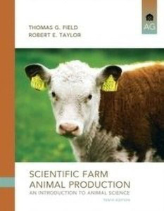 Scientific Farm Animal Production - An Introduction to Animal Science ...